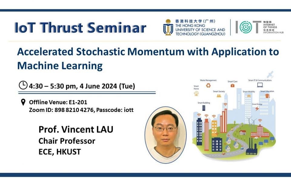IoT Thrust Seminar | Integration of AI and Wireless Networks for 6G Systems | 大學活動日曆 - 香港科技大學